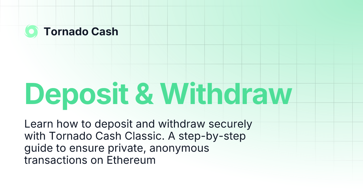 Deposit & Withdraw | Tornado Cash